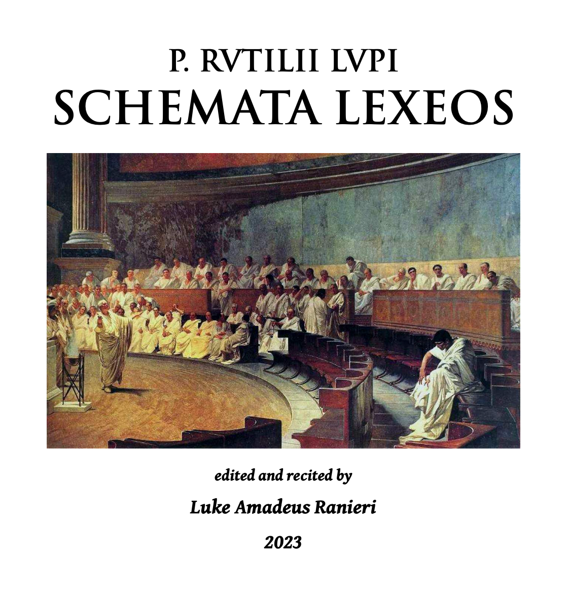 Schemata Lexeos - Figures of Rhetoric by P. Rutilius Lupus – Luke ...